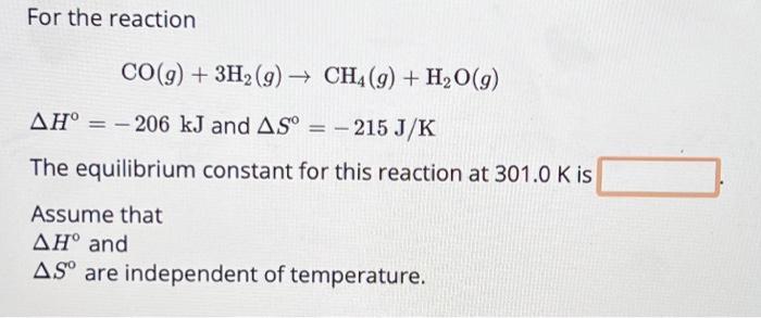 Solved For the reaction CO(g)+3H2(g)→CH4(g)+H2O(g) ΔH∘=−206 | Chegg.com