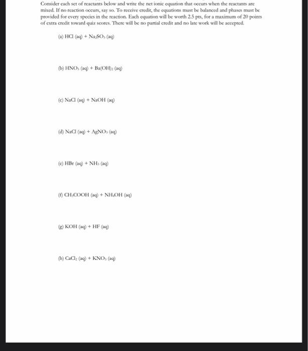 Solved Consider cach set of reactants below and write the | Chegg.com