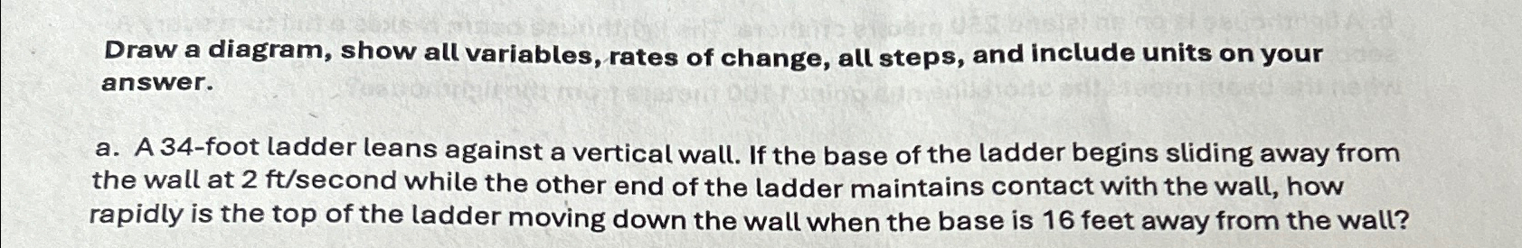 Solved Draw a diagram, show all variables, rates of change, | Chegg.com