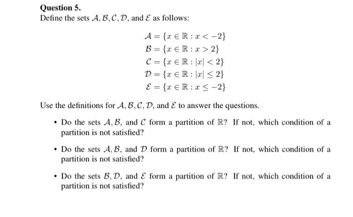 Solved Question 5. Define the sets A,B,C,D, and E as | Chegg.com