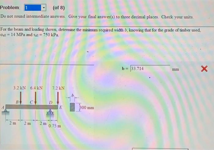 [Solved]: For the beam and loading shown, determine the min