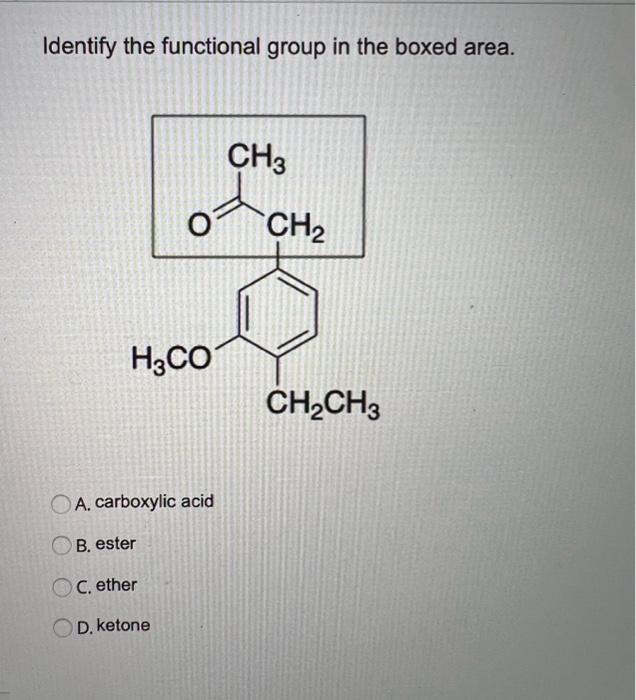Solved Identify the functional group in the boxed area. A. | Chegg.com