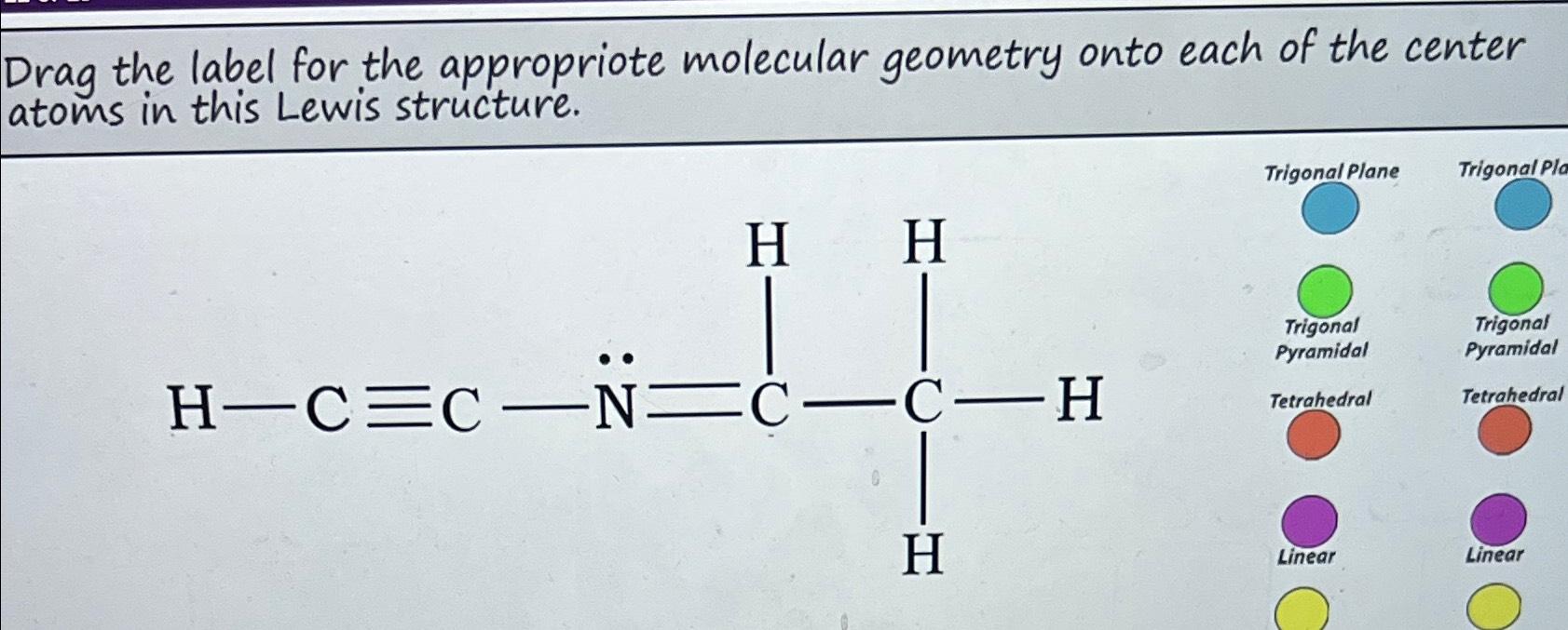 Solved Drag the label for the appropriote molecular geometry | Chegg.com