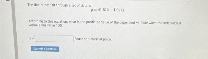 Solved The line of best fit through a set of data is | Chegg.com