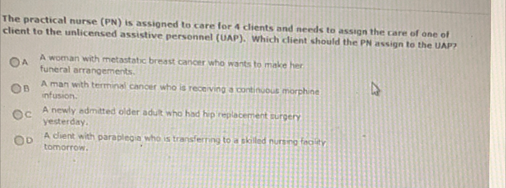 Solved The practical nurse (PN) ﻿is assigned to care for 4 | Chegg.com