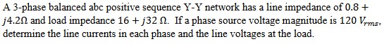 Solved A 3-phase balanced abc ﻿positive sequence Y-Y | Chegg.com