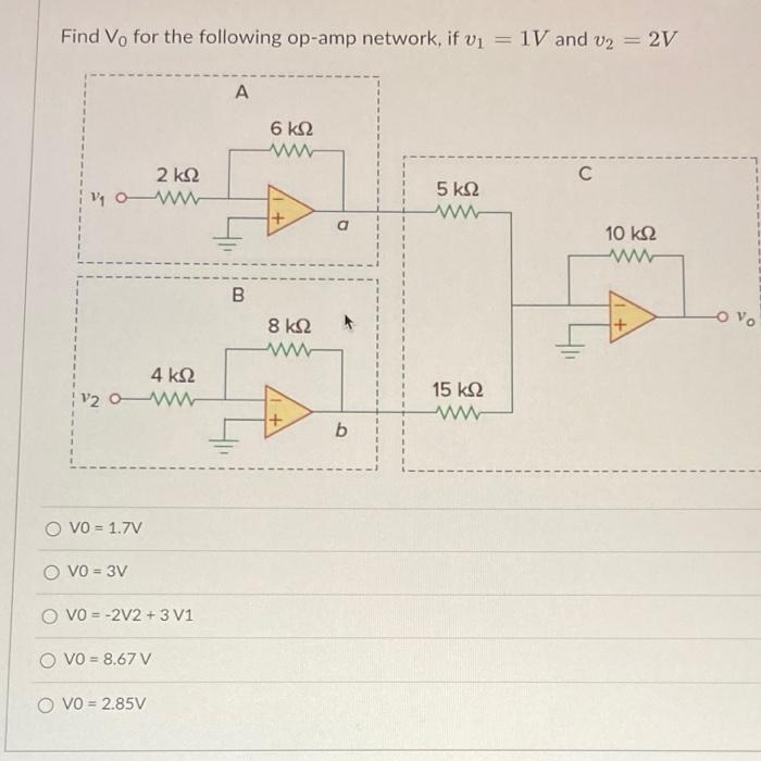 Solved Find V0 for the following op-amp network, if v1=1 V | Chegg.com