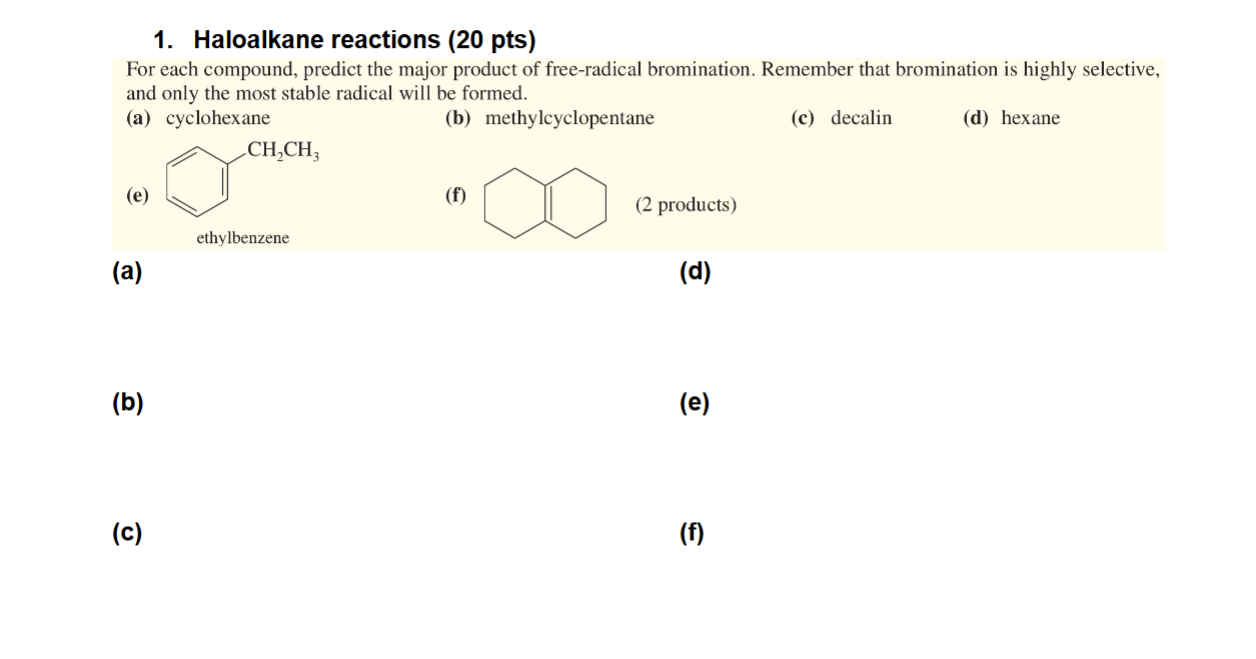 Solved 1. ﻿Haloalkane reactions ( 20 ﻿pts)For each compound, | Chegg.com