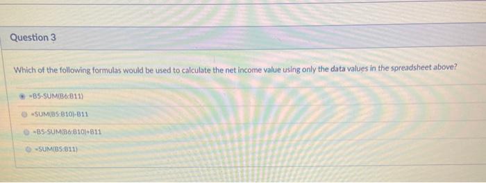 Solved Question 3 Which of the following formulas would be | Chegg.com