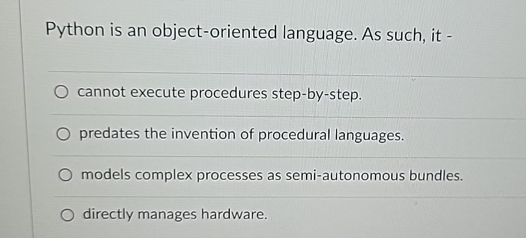 Solved Python is an object-oriented language. As such, it | Chegg.com