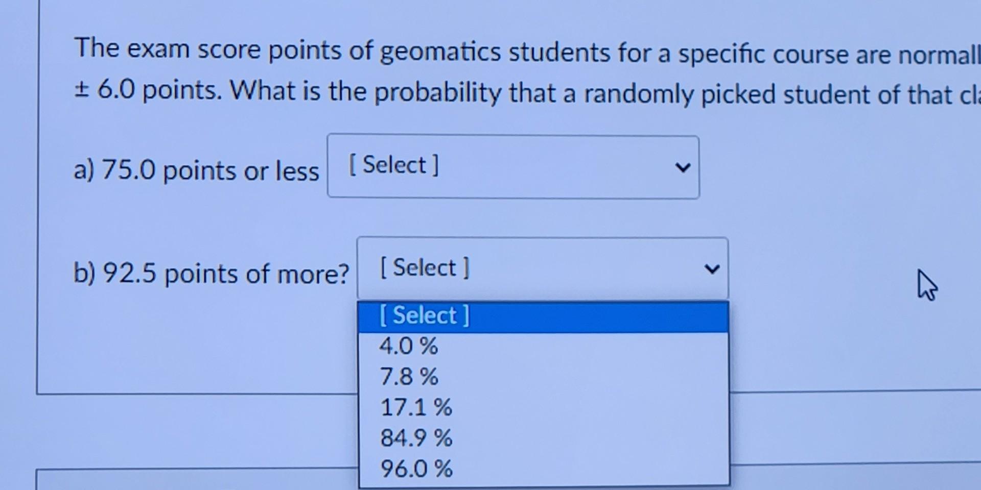 Solved The exam score points of geomatics students for a | Chegg.com