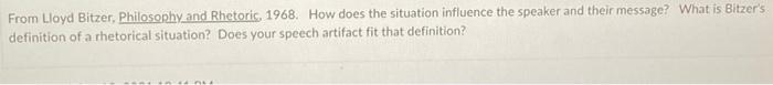 From Lloyd Bitzer, Philosophy and Rhetoric, 1968. How | Chegg.com