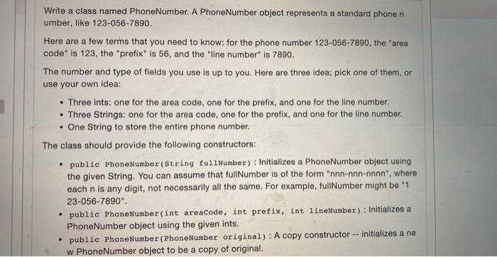 Solved Write a class named PhoneNumber. A PhoneNumber object | Chegg.com