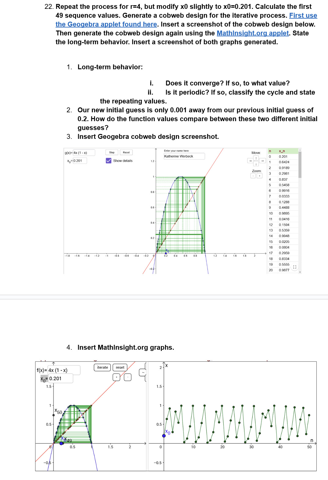Solved 22. ﻿Repeat the process for \( ﻿r=4 \), ﻿but modify | Chegg.com