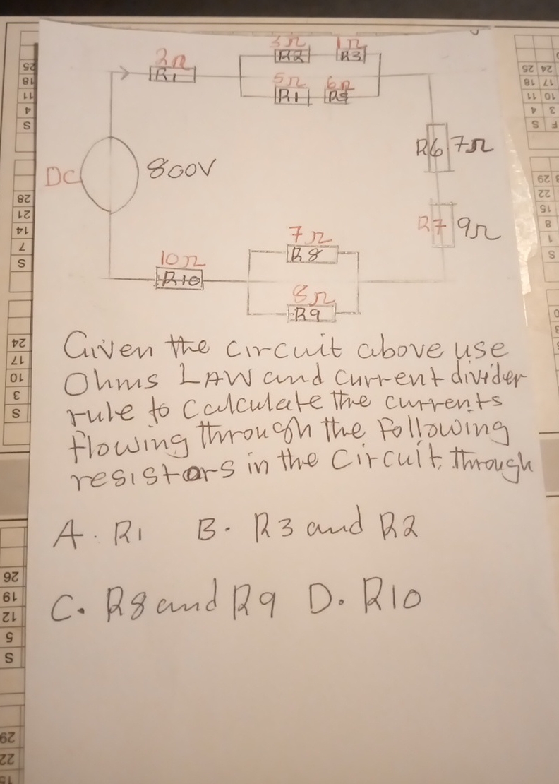 Solved Given the circuit above use Ohms LaW and current | Chegg.com