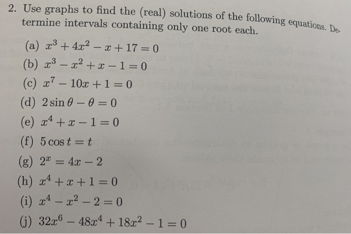 Solved 2. Use graphs to find the real) solutions of the | Chegg.com