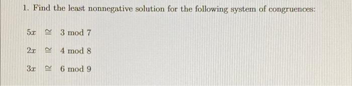 Solved 1. Find the least nonnegative solution for the | Chegg.com