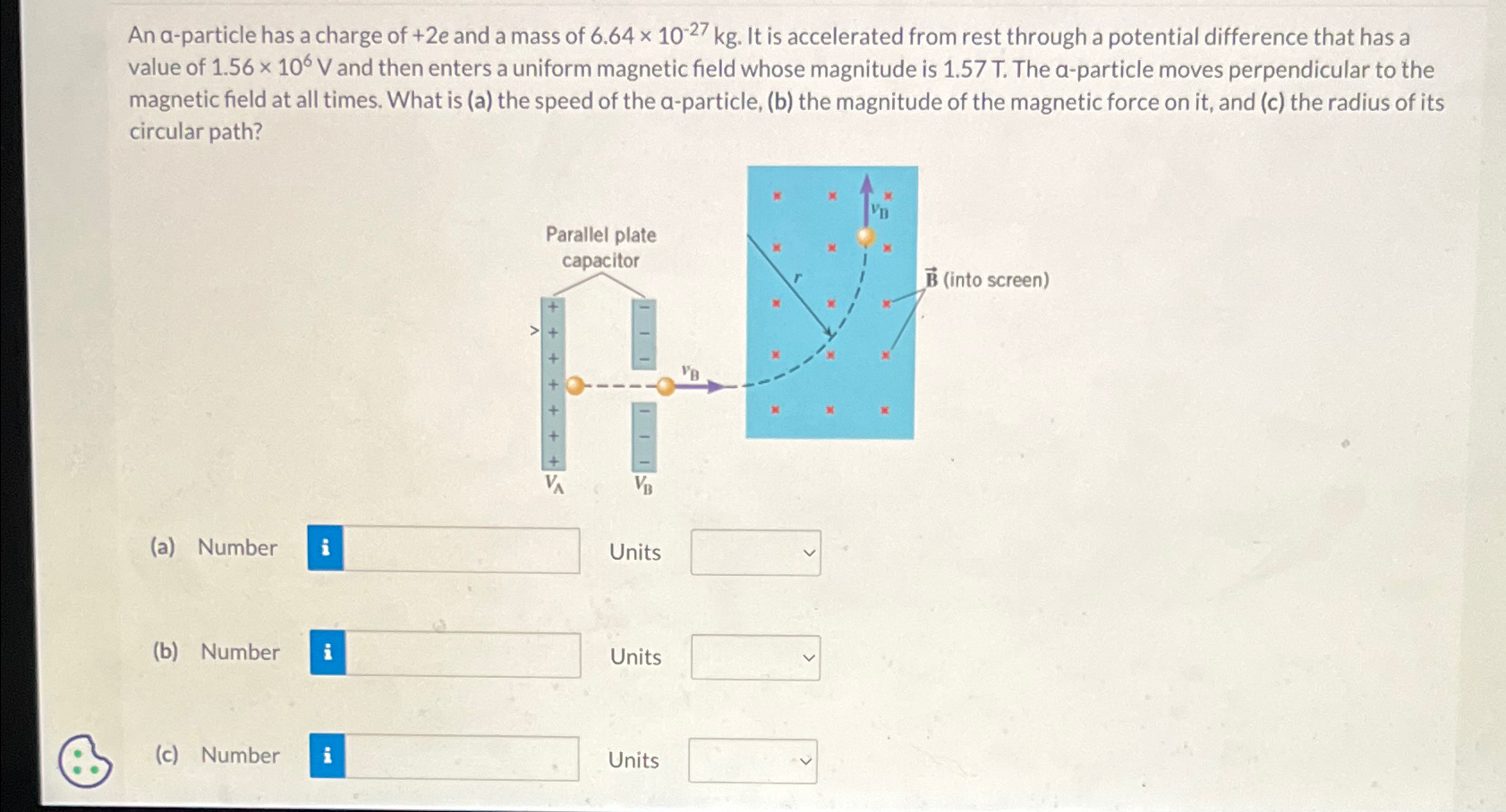 Solved An a-particle has a charge of +2e ﻿and a mass of | Chegg.com