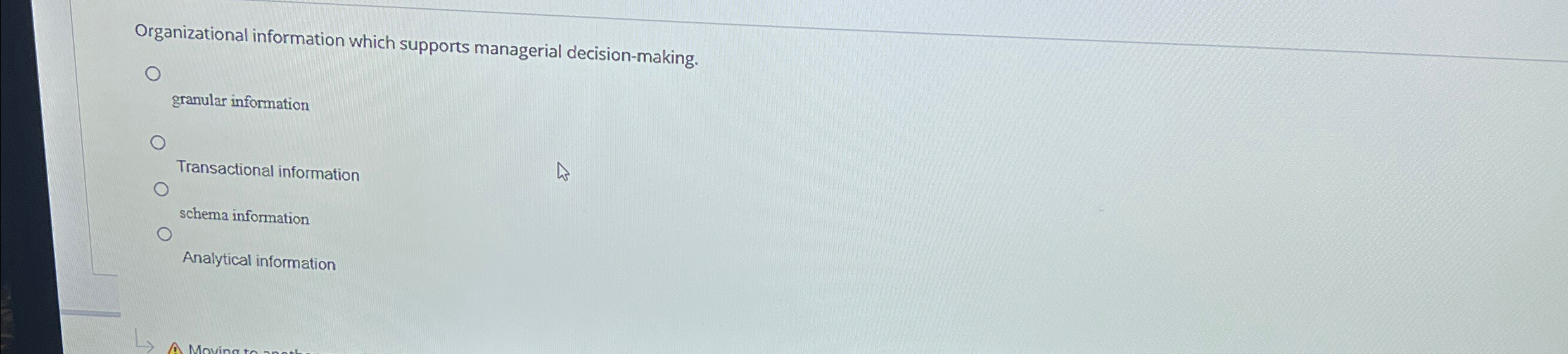 Solved Organizational information which supports managerial | Chegg.com