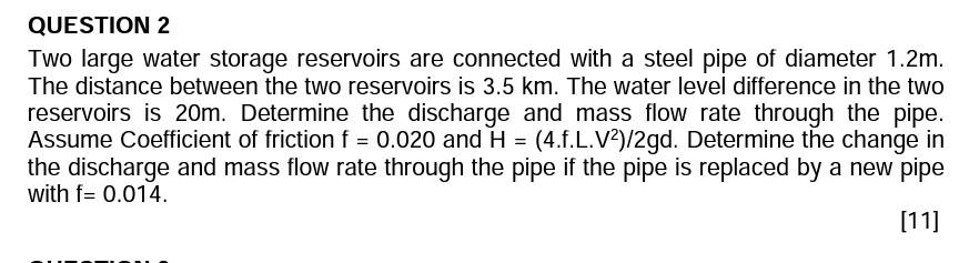 Solved QUESTION 2 Two large water storage reservoirs are | Chegg.com