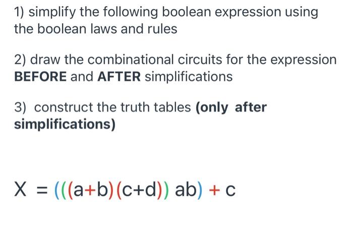 Solved 1) simplify the following boolean expression using | Chegg.com