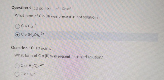 Solved Question 9 (10 ﻿points)SavedWhat form of Co (II) ﻿was | Chegg.com