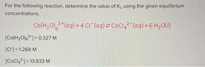 Solved For the following reaction, determine the value of Kc | Chegg.com