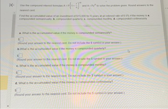 Solved Use the compound interest formulas A=P(1+nr)nt and | Chegg.com