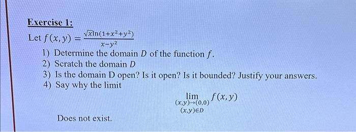 Solved Exercise 1: Let f(x,y)=x−y2xln(1+x2+y2) 1) Determine | Chegg.com