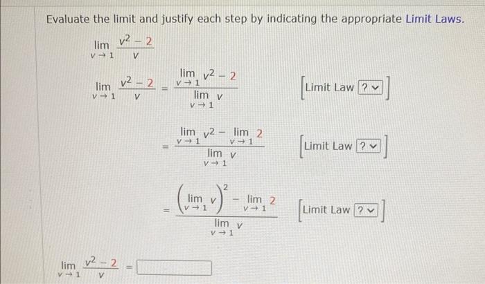 Solved Evaluate the limit and justify each step by | Chegg.com