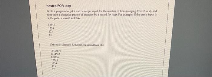 Solved Nested For Loop Write A Prognam To Get A Users