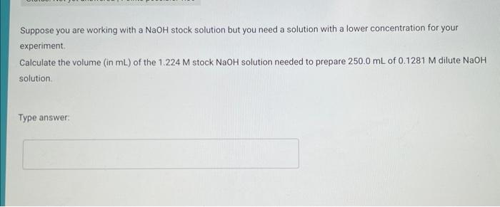 Solved Suppose you are working with a NaOH stock solution | Chegg.com