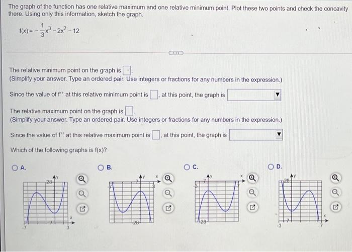 Solved The graph of the function has one relative maximum | Chegg.com