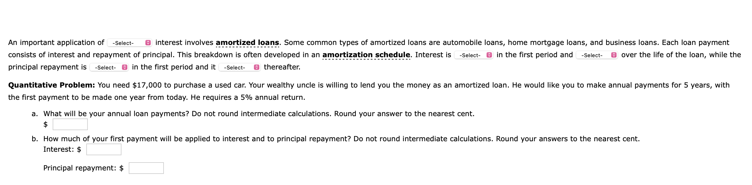 principal repayment is -Select- (0) ﻿in the first | Chegg.com