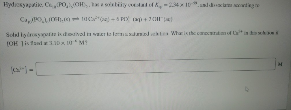 Solved Hydroxyapatite, Ca,,(PO2)(OH), has a solubility | Chegg.com