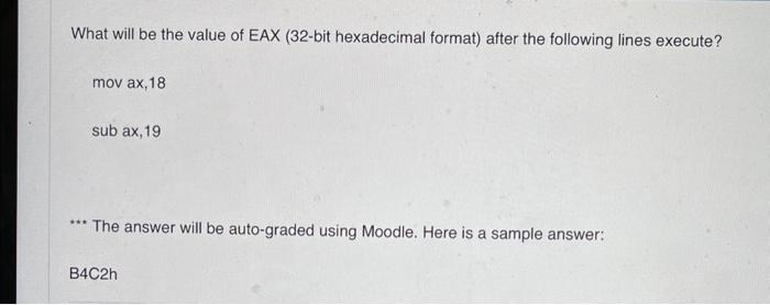 Solved What will be the value of EAX (32-bit hexadecimal | Chegg.com