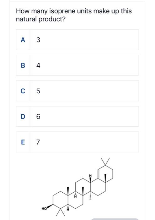 Solved How many isoprene units make up this natural product? | Chegg.com