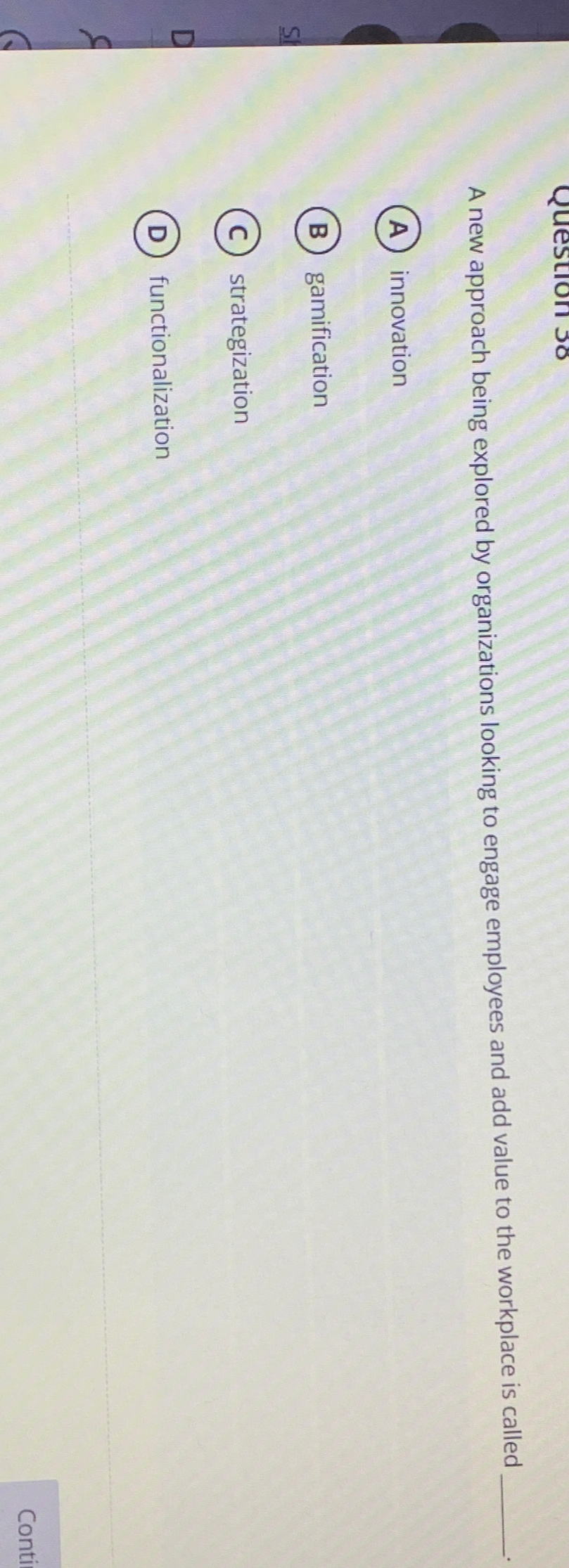 Solved A new approach being explored by organizations | Chegg.com