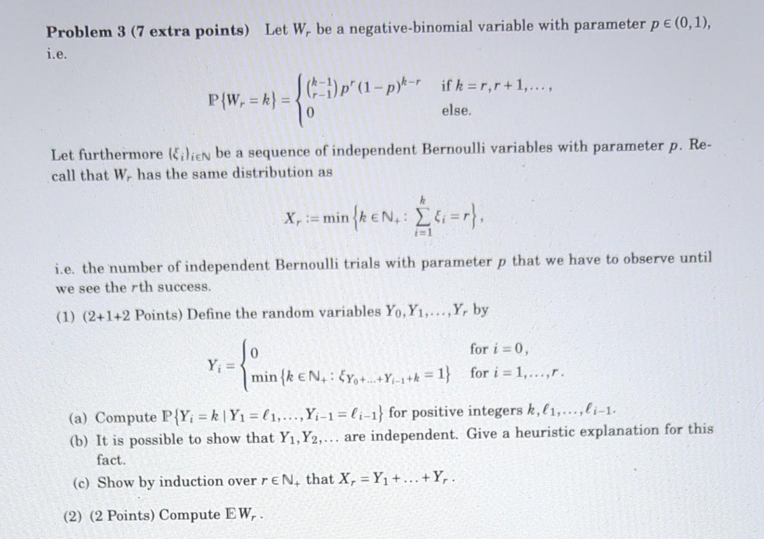 Problem 3 (7 extra points) Let Wr be a | Chegg.com