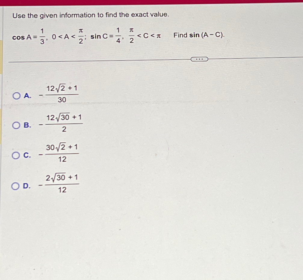 Solved Use the given information to find the exact | Chegg.com