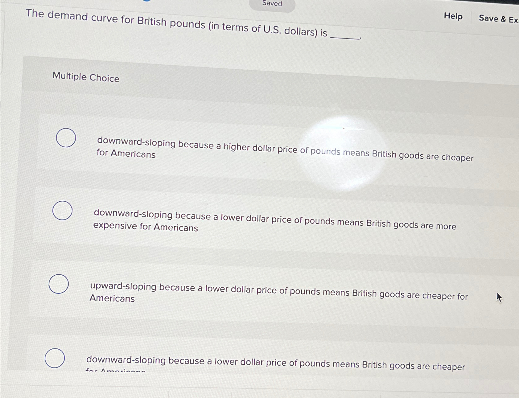 Solved SavedThe demand curve for British pounds (in terms of | Chegg.com
