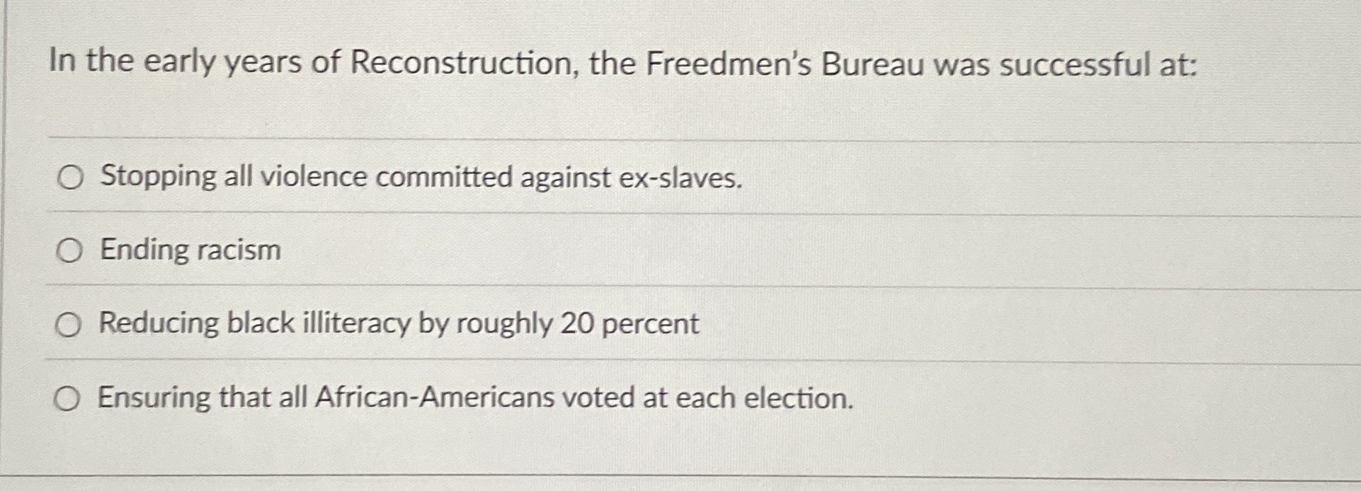 Solved In the early years of Reconstruction, the Freedmen's | Chegg.com