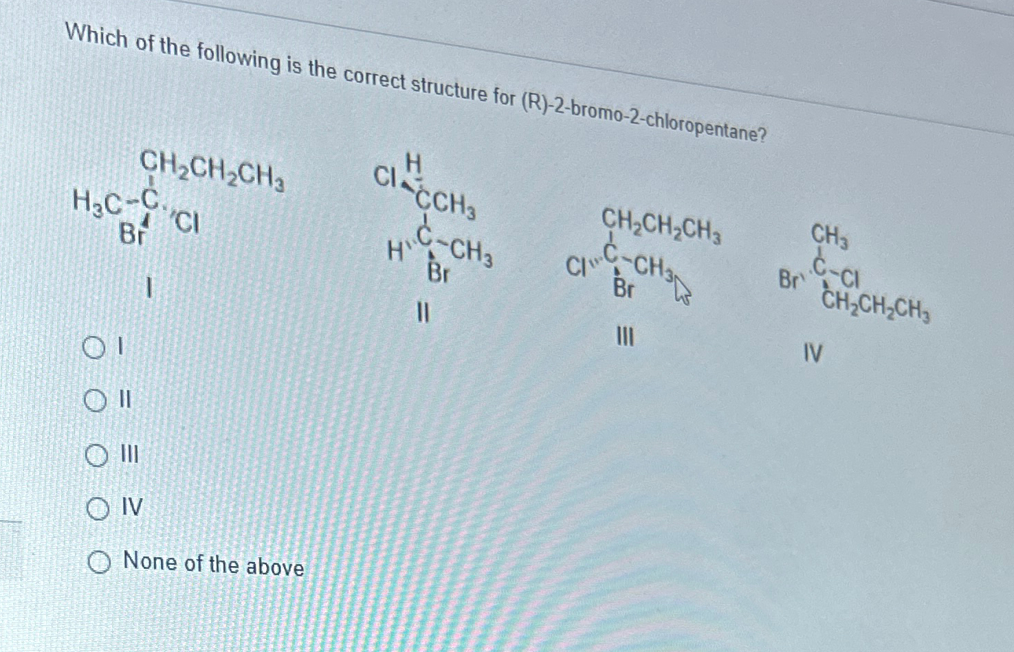 Solved Which Of The Following Is The Correct Structure For