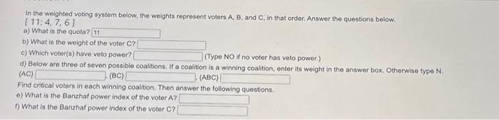 Solved In the weighted voting system below, the weights | Chegg.com