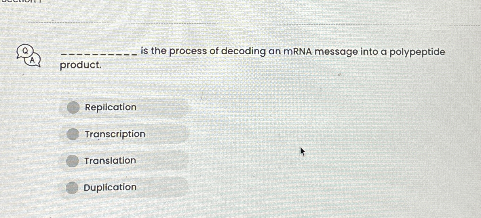 Solved Q. ﻿is the process of decoding an mRNA message into a | Chegg.com