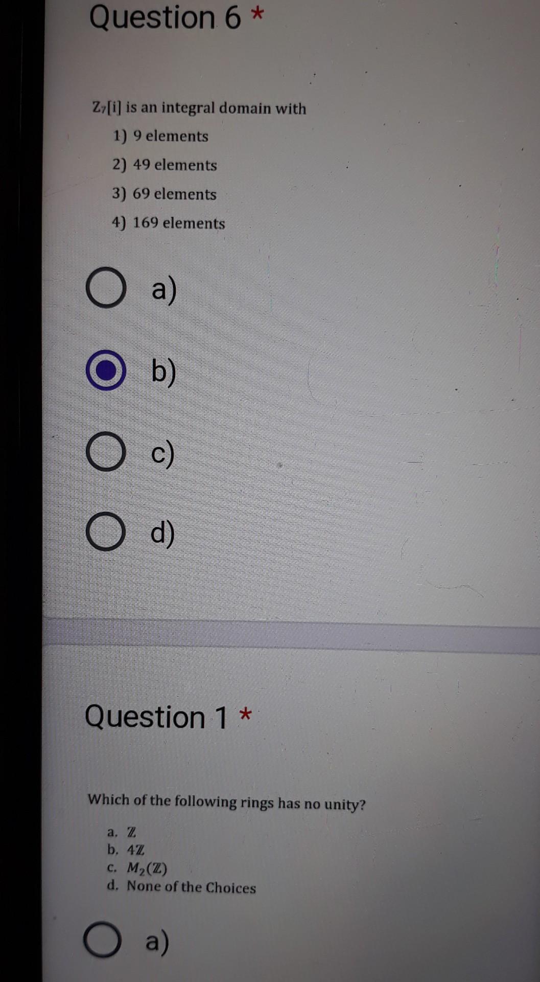 Solved Z7[i] is an integral domain with 1) 9 elements 2) 49 | Chegg.com