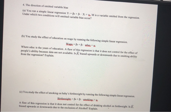 Solved 4. The direction of omitted variable bias (a) You run | Chegg.com