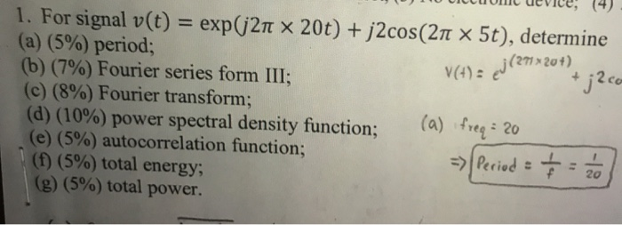 Solved TU ICU device; (4) 1. For signal v(t) = exp(j2ft x | Chegg.com