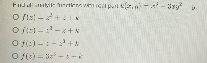 Solved Find all analytic functions with real part u(x, y) = | Chegg.com