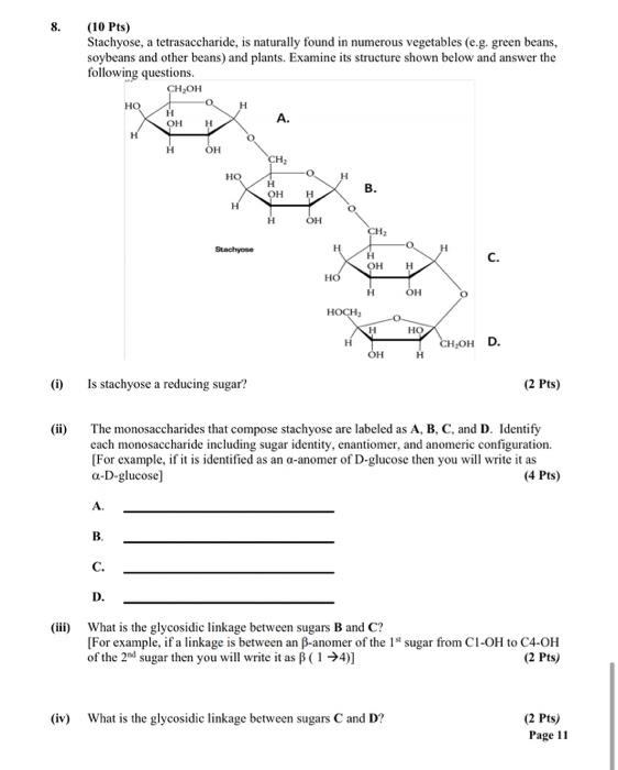 Solved 8. (10 Pts) Stachyose, a tetrasaccharide, is | Chegg.com